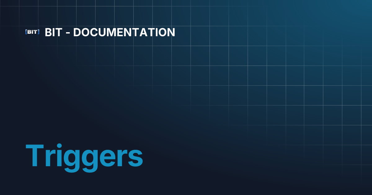 Triggers | BIT - DOCUMENTATION