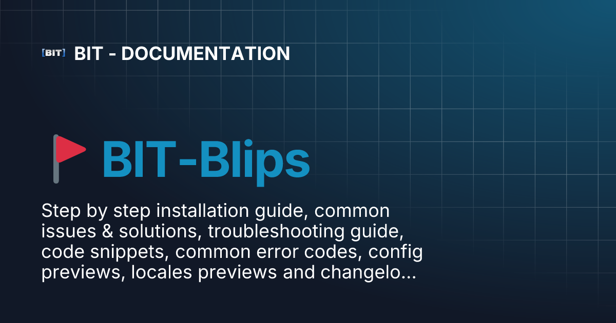 🚩 BIT-Blips | BIT - DOCUMENTATION