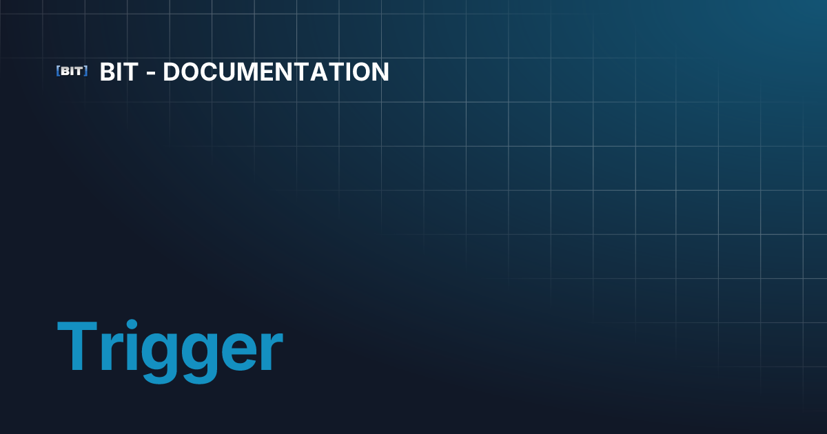 Trigger | BIT - DOCUMENTATION