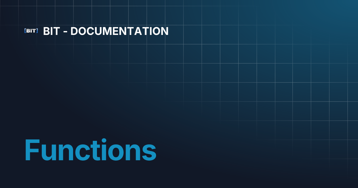 Functions | BIT - DOCUMENTATION