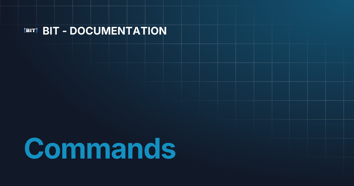 Commands | BIT - DOCUMENTATION
